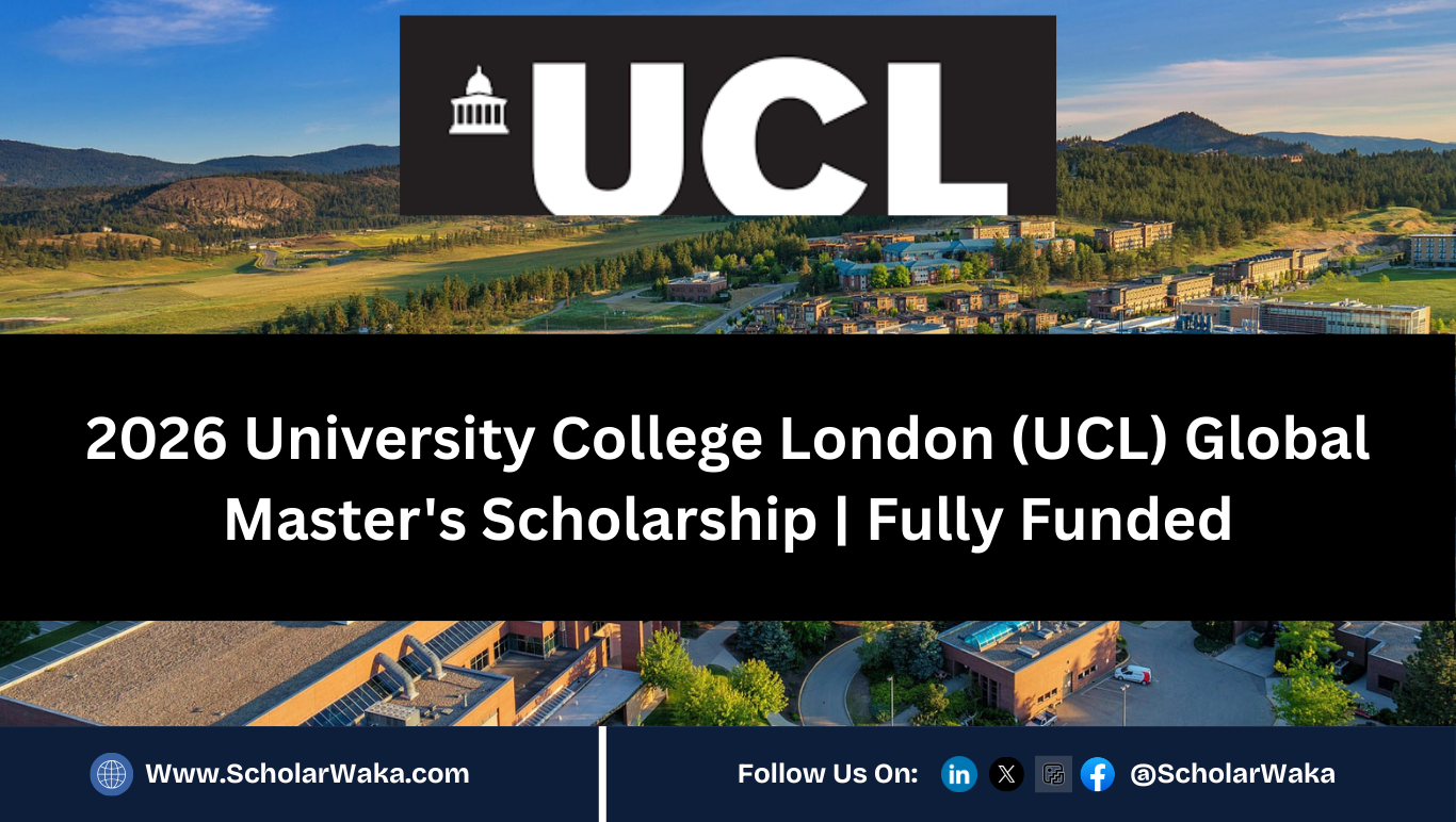 2026 University College London (UCL) Global Master's Scholarship ...
