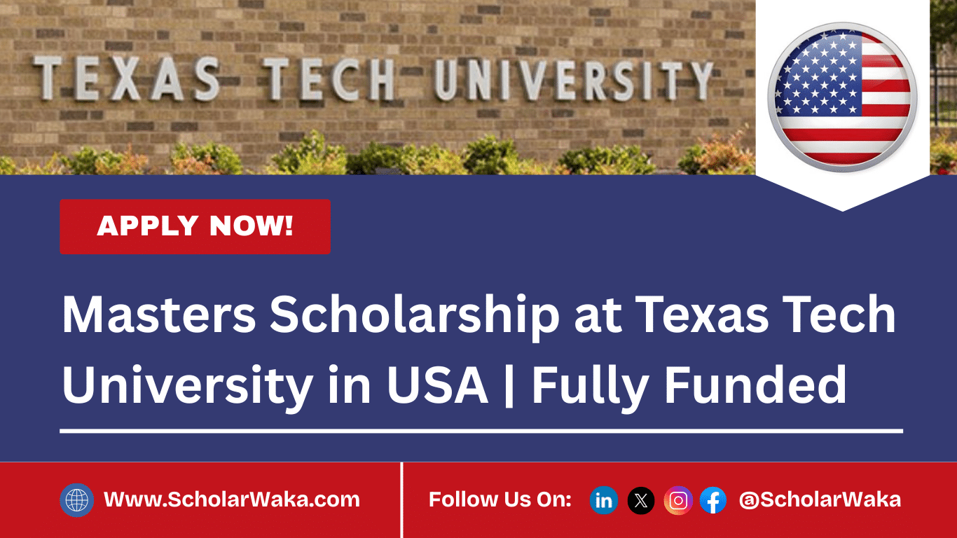 Masters Scholarship 2026 at Texas Tech University | ScholarWaka