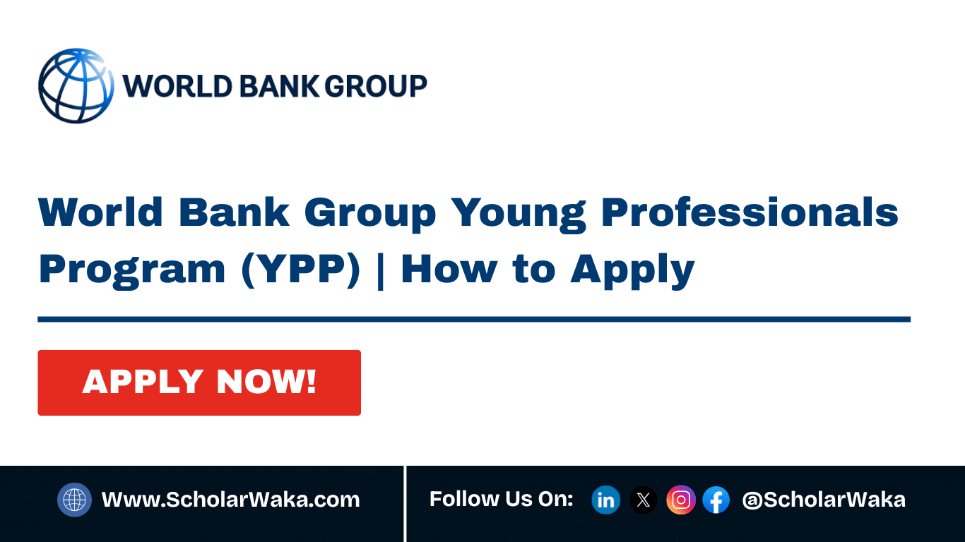 2026 World Bank Group Young Professionals Program (YPP)| ScholarWaka