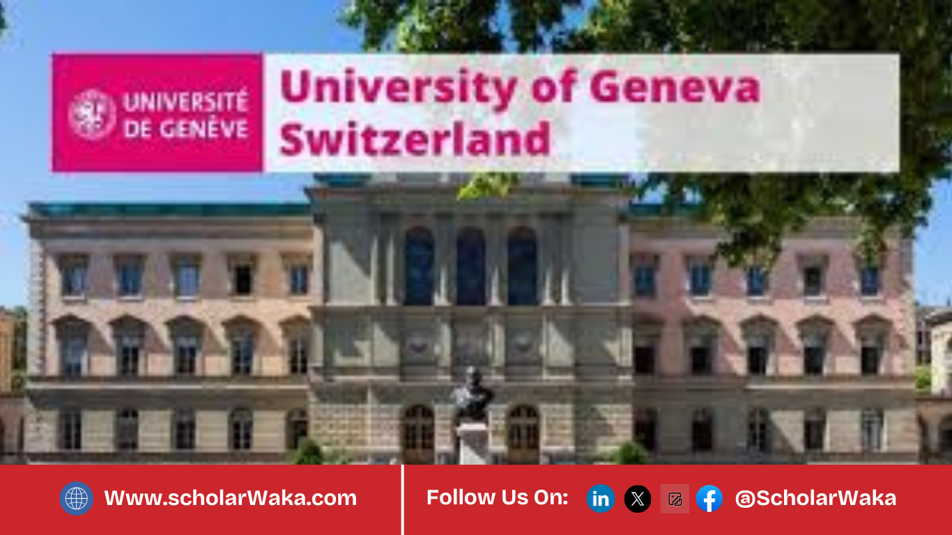 University of Geneva Excellence Master Fellowships 2026 | ScholarWaka